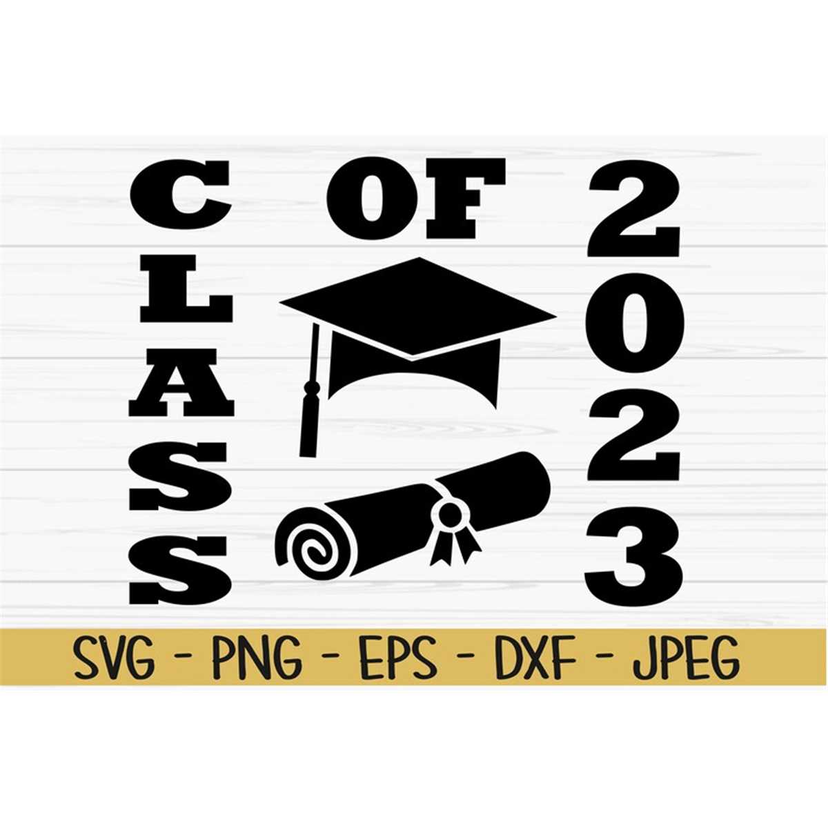 class of 2023 svg, graduation svg, graduate sign svg, Dxf, P | Inspire ...
