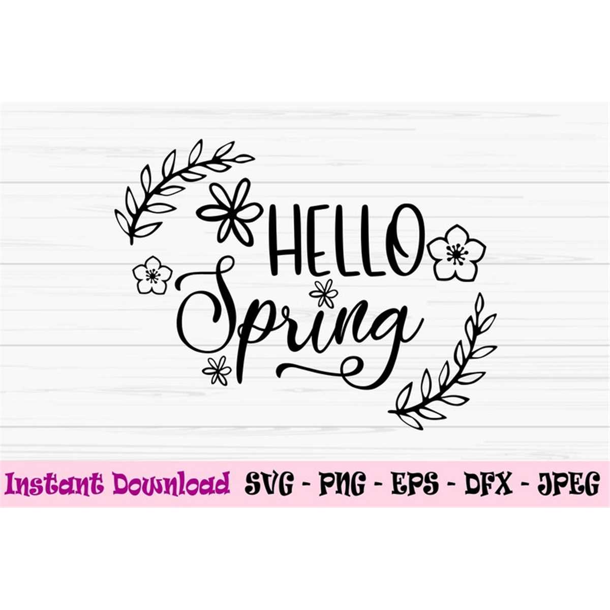 hello spring svg, spring sign svg, spring flowers svg, Dxf, | Inspire Uplift