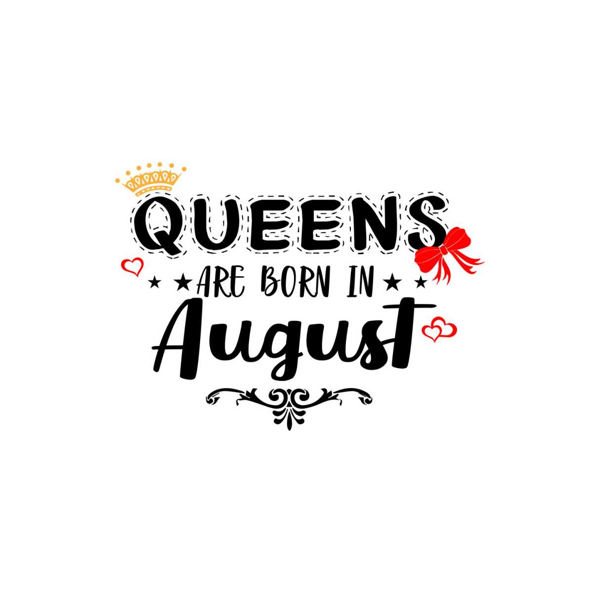 Queens Are Born In August Svg | Inspire Uplift