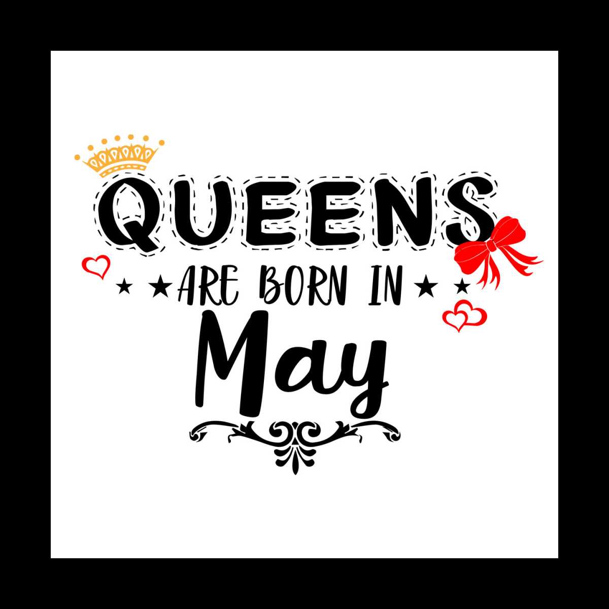 Queens are born in may Svg, Birthday Svg, Happy birthday Svg | Inspire ...