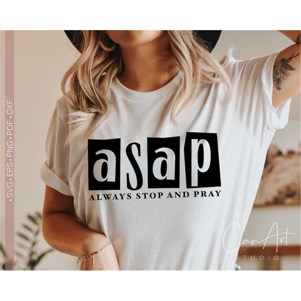 Asap Svg, Christian Svg, Pray Svg, Jesus Svg, Bible Quote Sv - Inspire ...