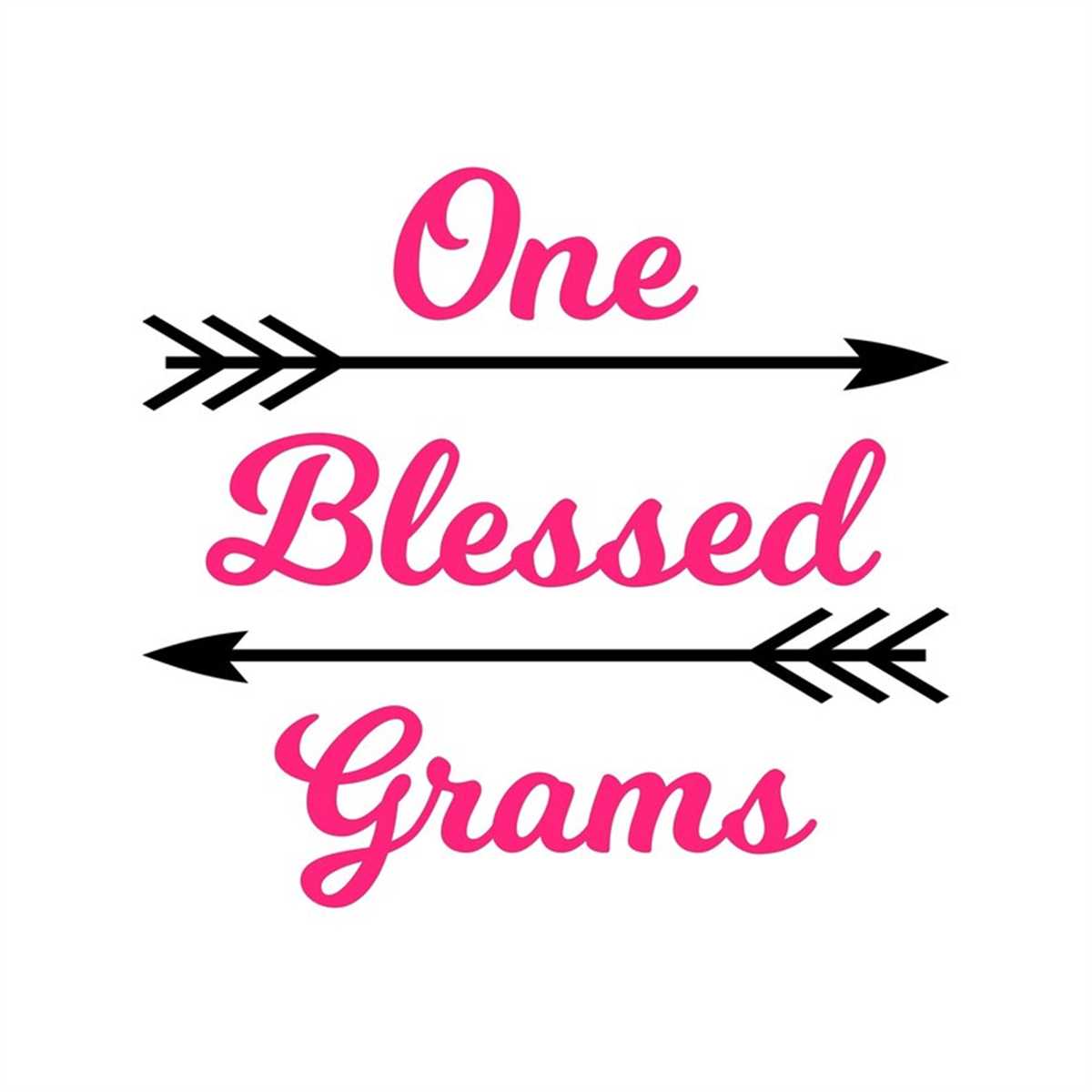 One Blessed Grams - SVG PDF PNG Eps Dxf File - Welcome Sil | Inspire Uplift