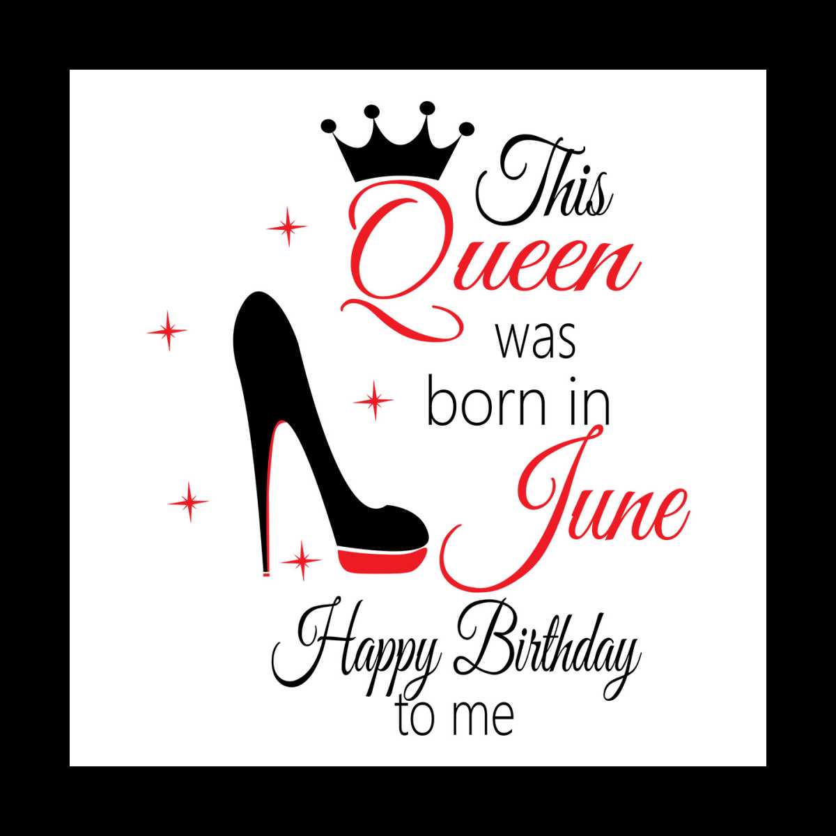 This queen was born in june happy birthday to me Svg, Birthd - Inspire ...