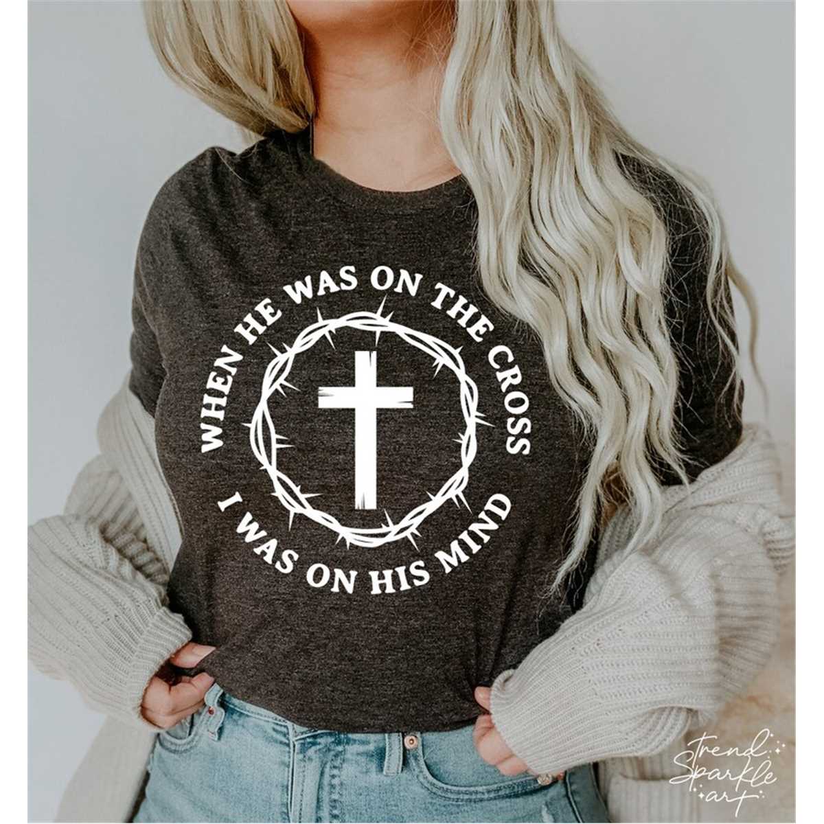 When He Was On The Cross I was On His Mind SVG,Easter SVG,Ea | Inspire ...