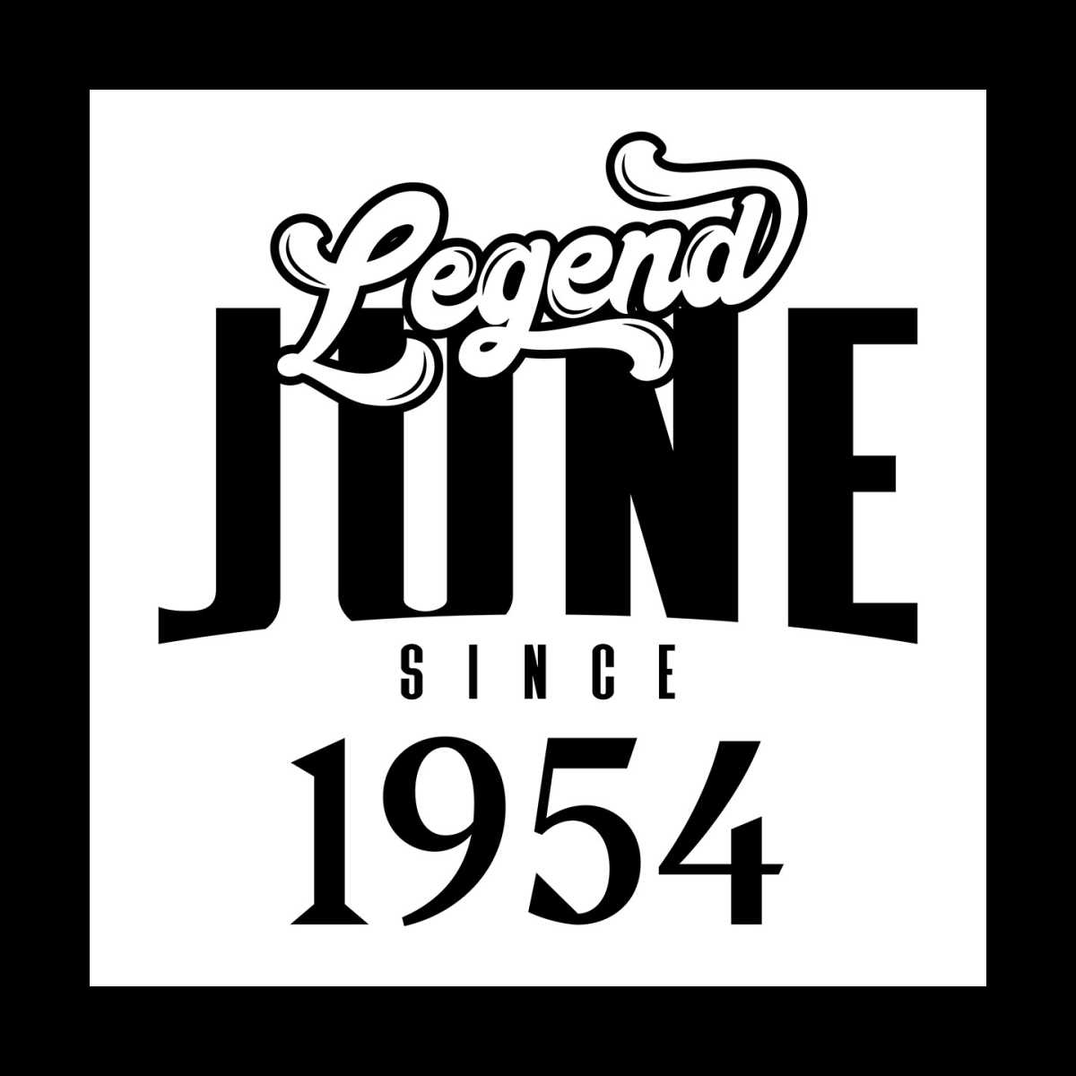 Legend june since 1954 Svg, Birthday Svg, Happy Birthday Svg | Inspire ...