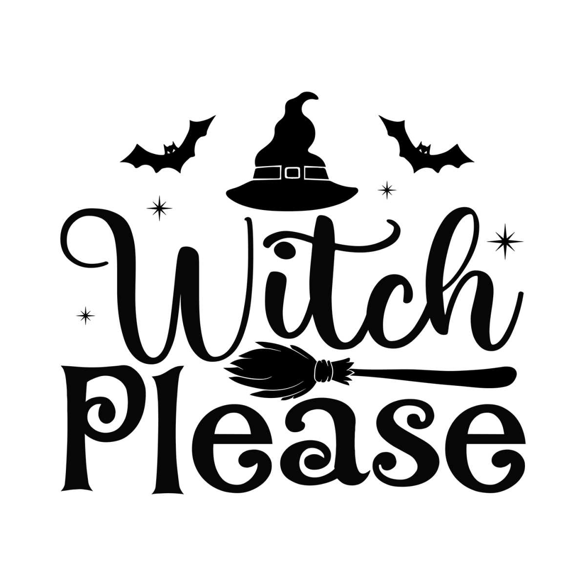 Witch Please Svg, Halloween Svg, Best Halloween Svg, Hallowe | Inspire Uplift