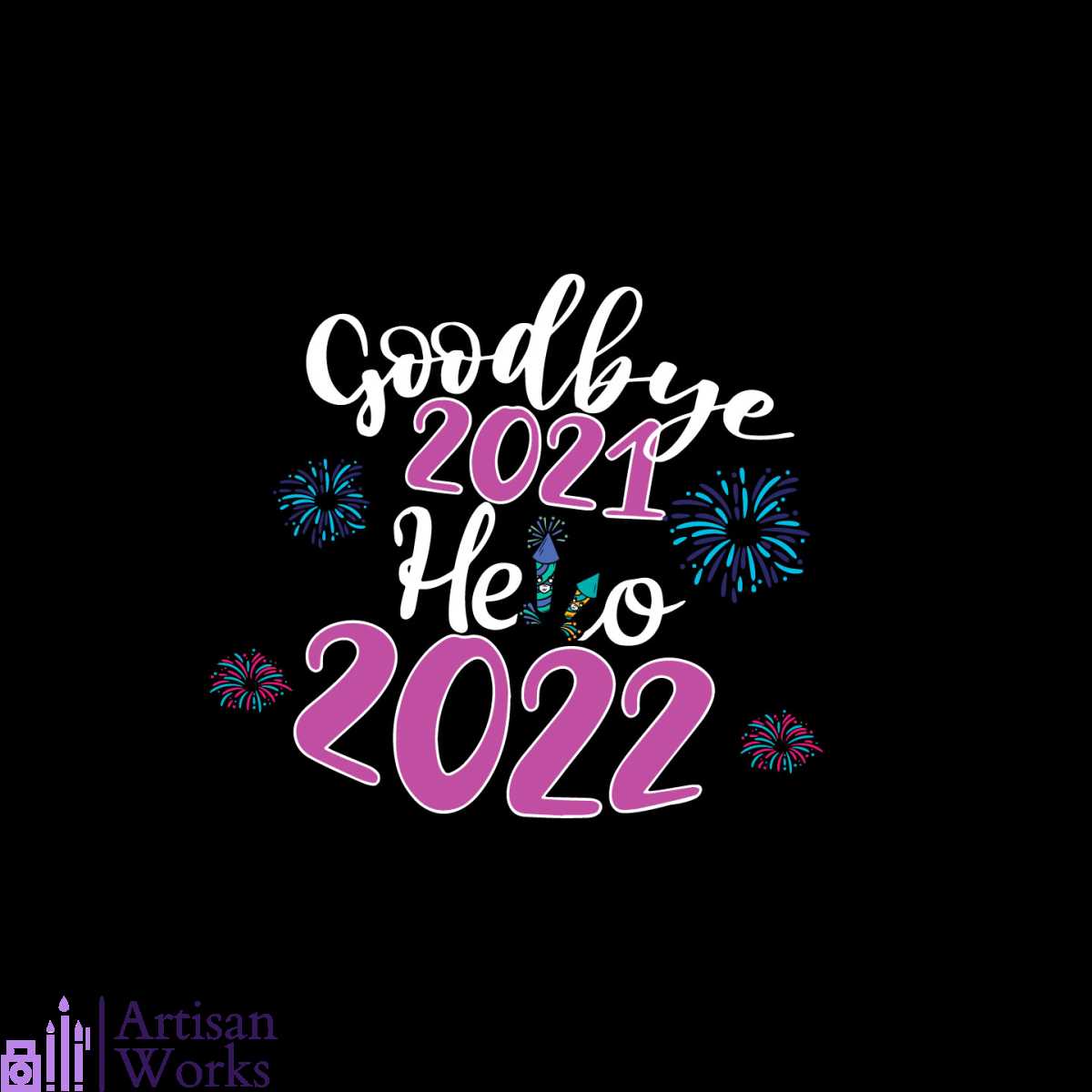 Goodbye 2021 Hello 2022 Svg, Trending Svg, New Year Svg, Hap | Inspire ...