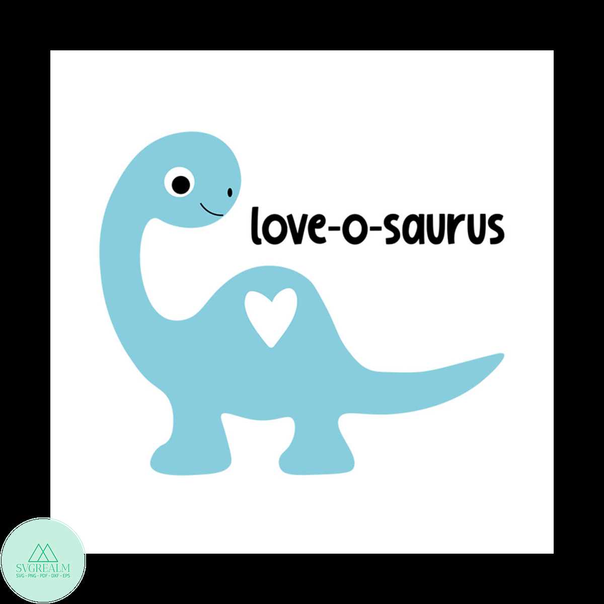 LoveoSaurus Svg, Valentine Svg, Dinasour Svg, Animal Svg, Lo - Inspire ...