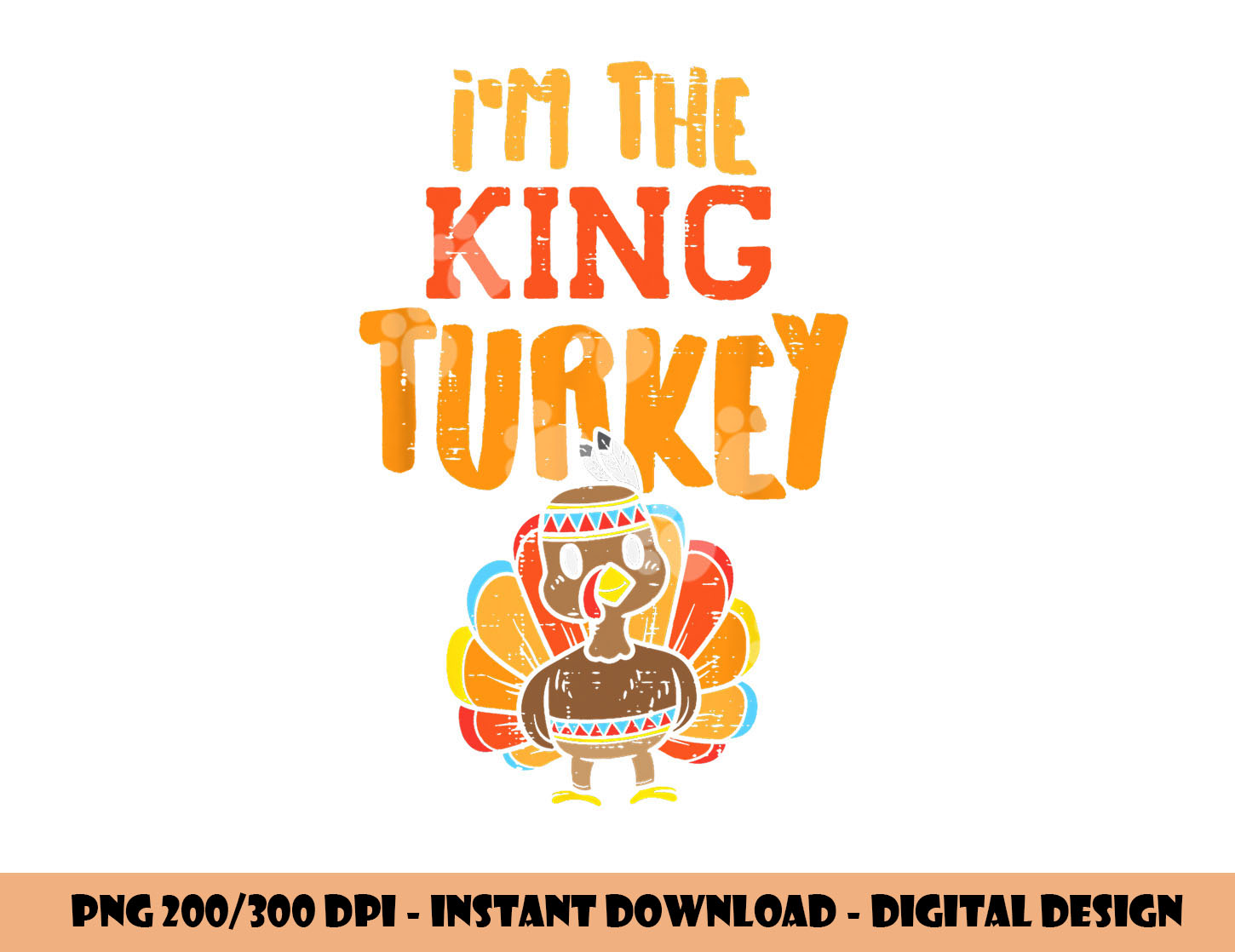 Im The King Turkey Matching Thanksgiving Family Dad Grandpa | Inspire ...