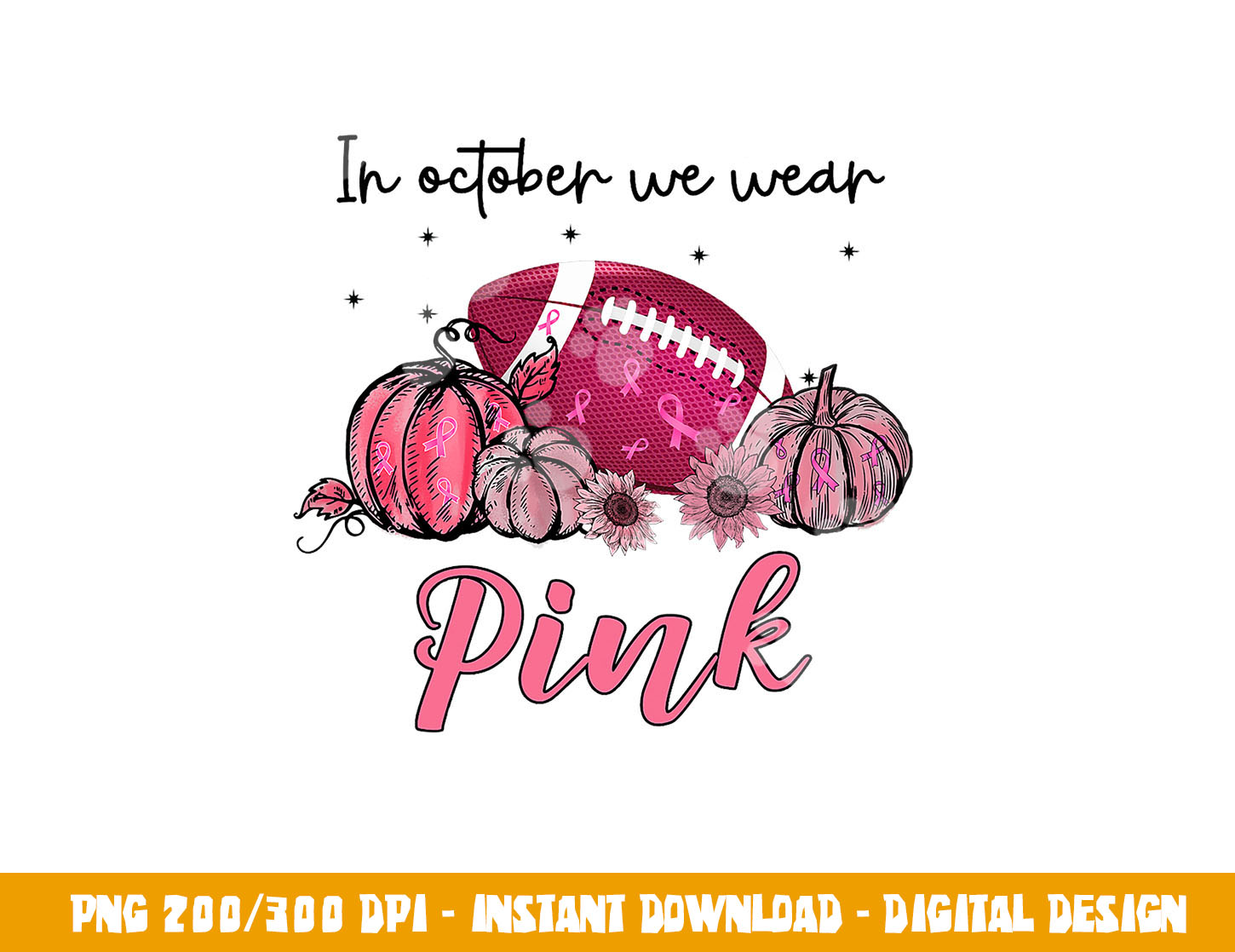 In October We Wear Pink Football Breast Cancer Awareness png | Inspire ...