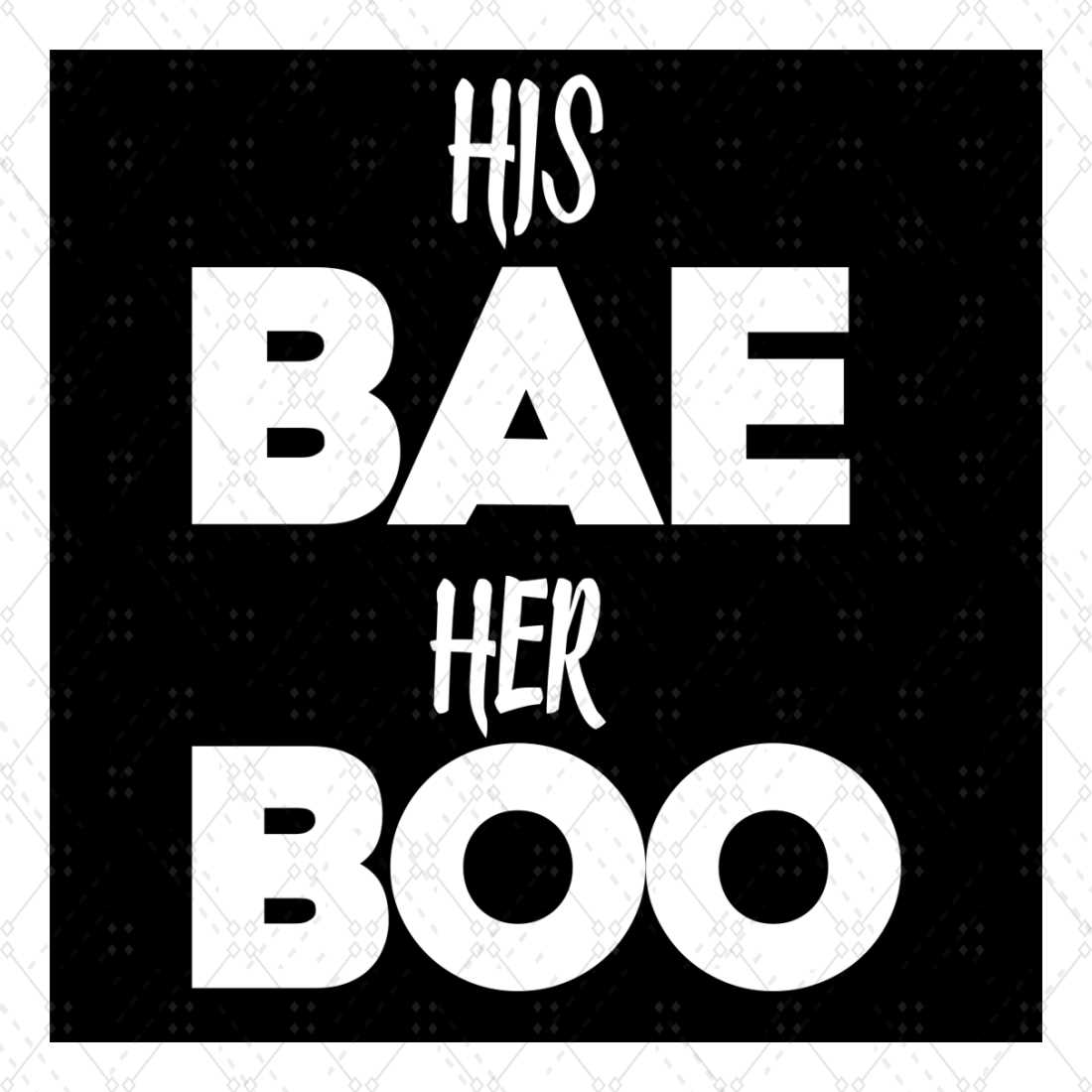 His Bae And Her Boo Svg, Trending Svg, His Bae Svg, Her Boo | Inspire ...