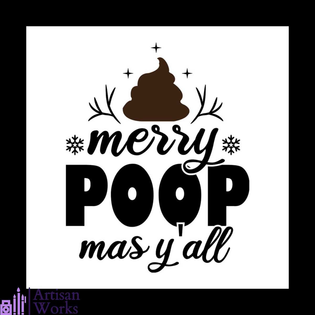 Merry Poop Mas Y'all Svg, Christmas Svg, Merry Poop Mas Svg | Inspire ...