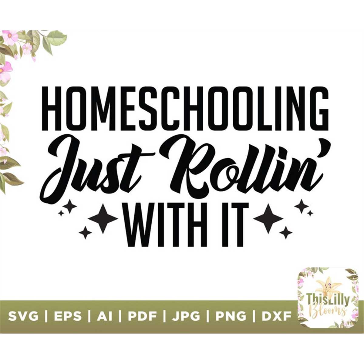 Homeschooling just Rollin with it svg, homeschooling svg, Ro | Inspire ...