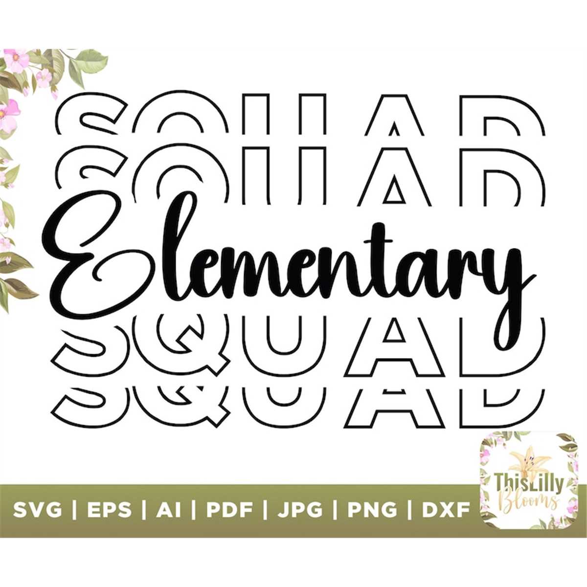 Elementary Squad Svgs, First Day Of School svg, Back To Scho | Inspire ...