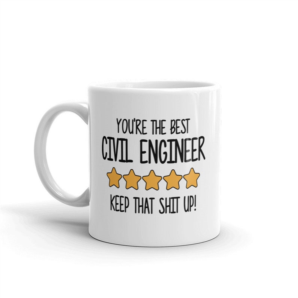 Best Civil Engineer Mug-You're The Best Civil Engineer Keep | Inspire ...