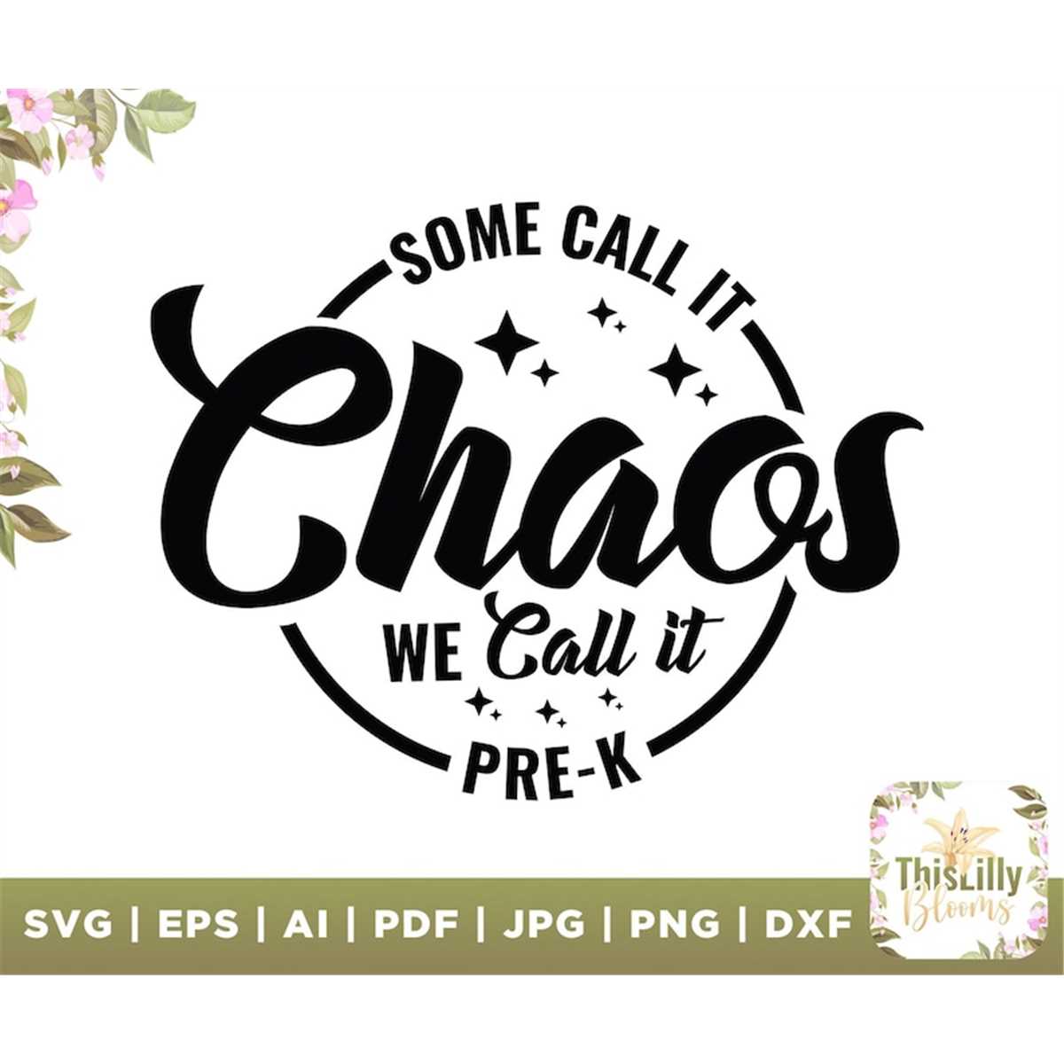 Some call it chaos we call it pre k svg, pre k teacher t shi | Inspire ...