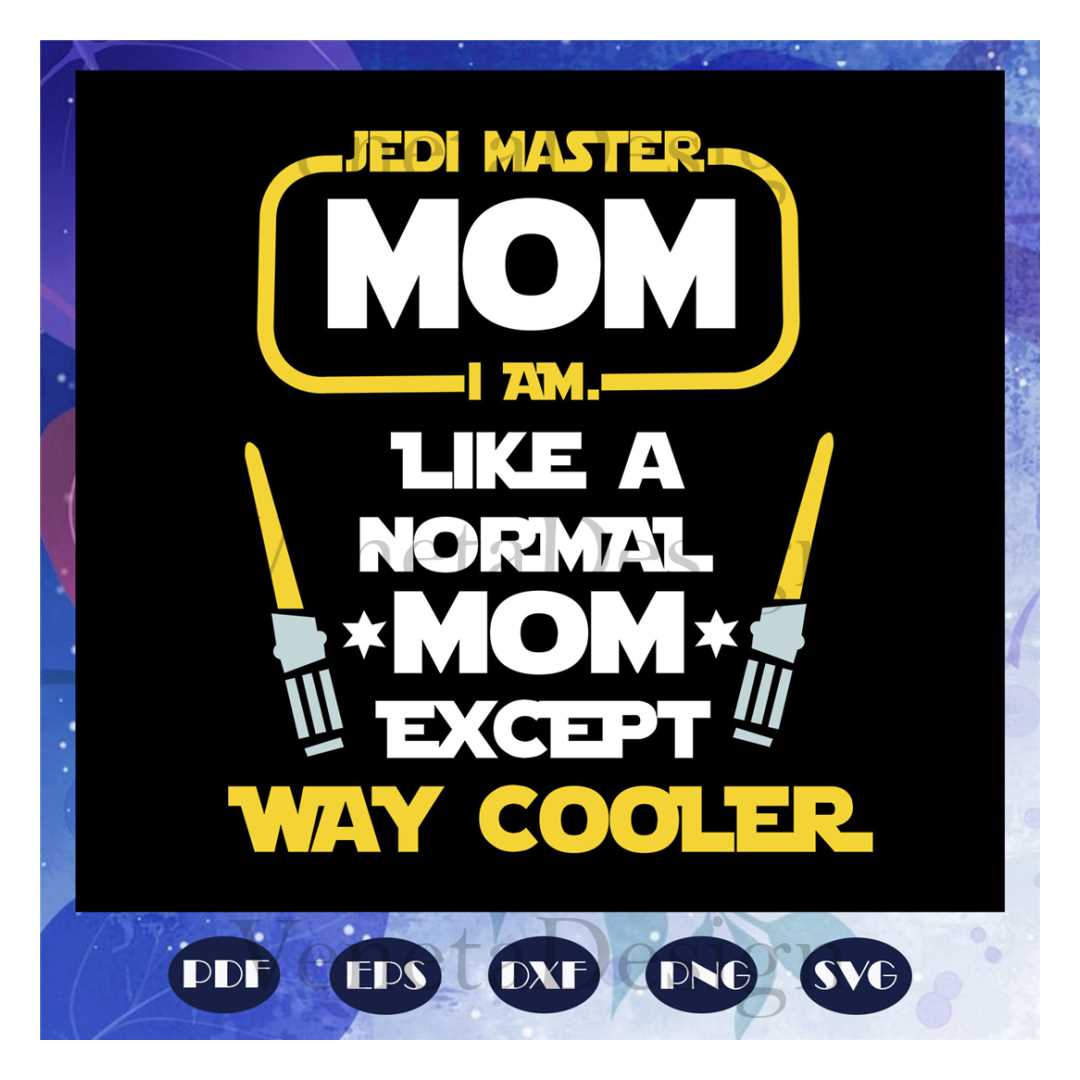 Jedi master mom, star wars svg,star wars gift, star wars lov - Inspire ...