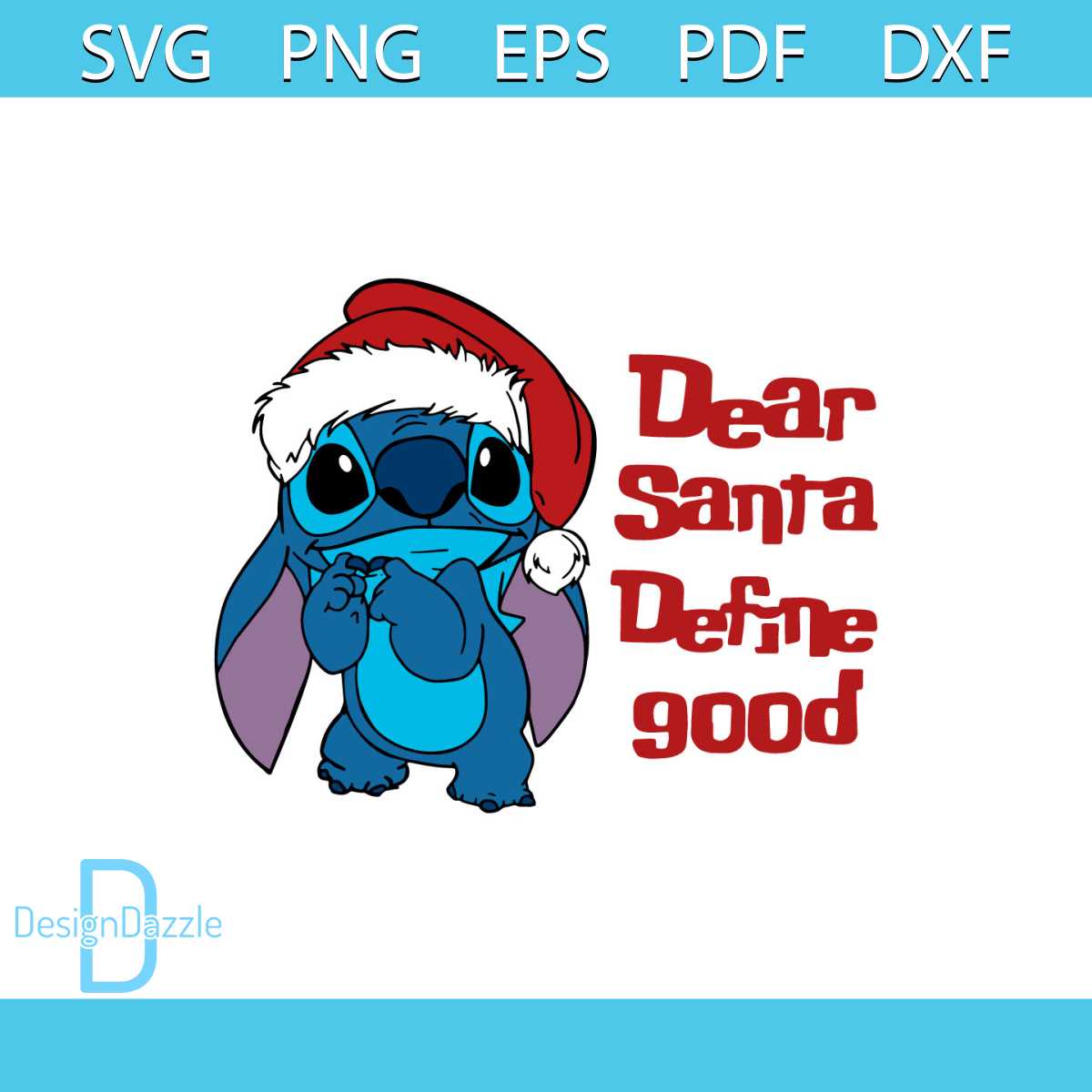 Stitch Dear Santa Define Good Svg, Christmas Svg, Dear Santa | Inspire ...