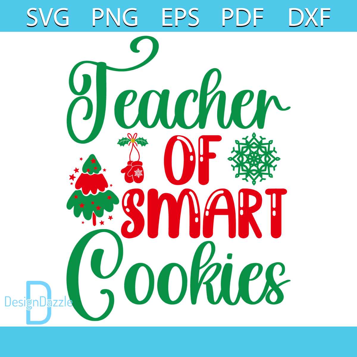 Teacher Of Smart Cookies Svg, Christmas Svg, Xmas Svg, Xmas - Inspire ...