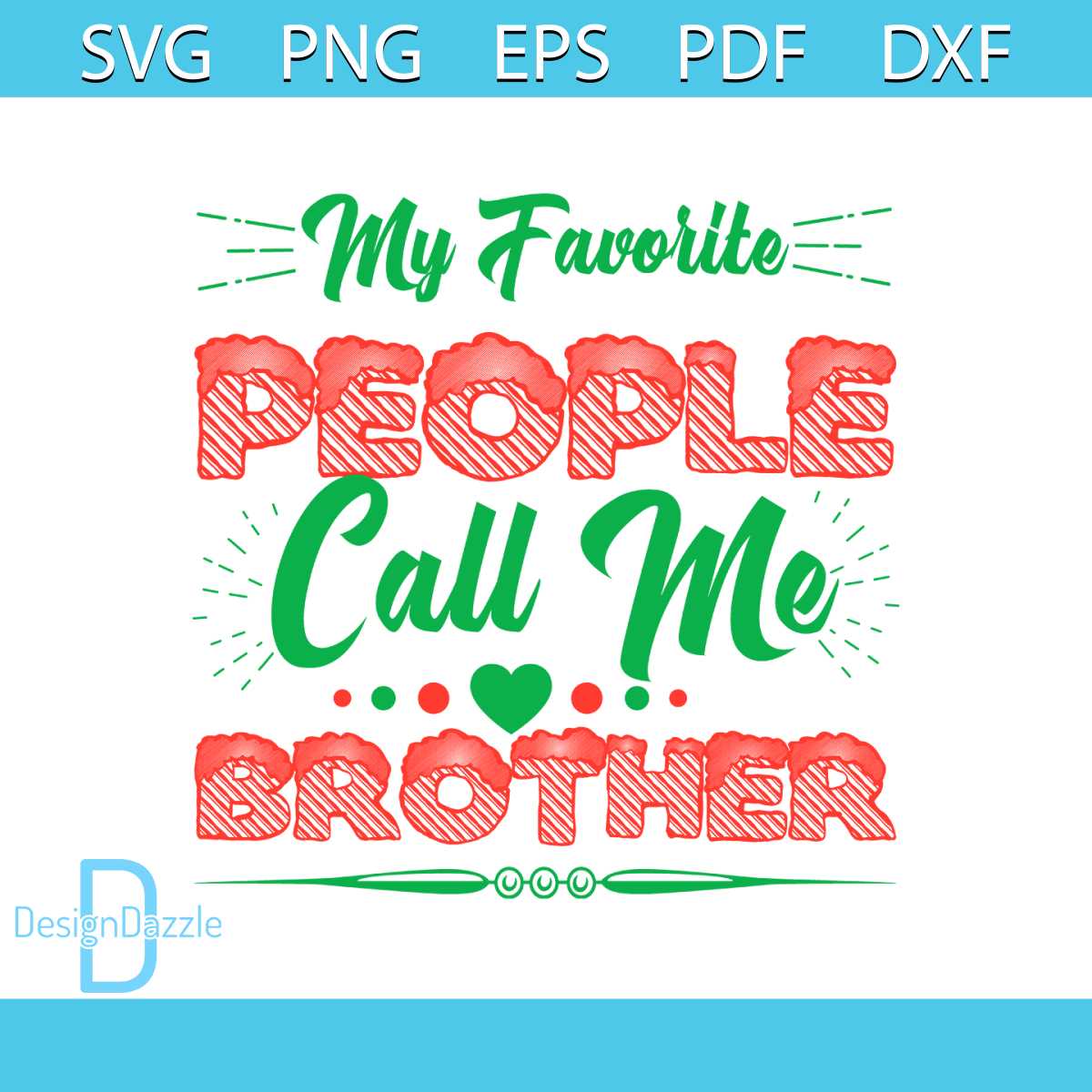 My Favorite People Call Me Brother Svg, Christmas Svg, Xmas | Inspire ...