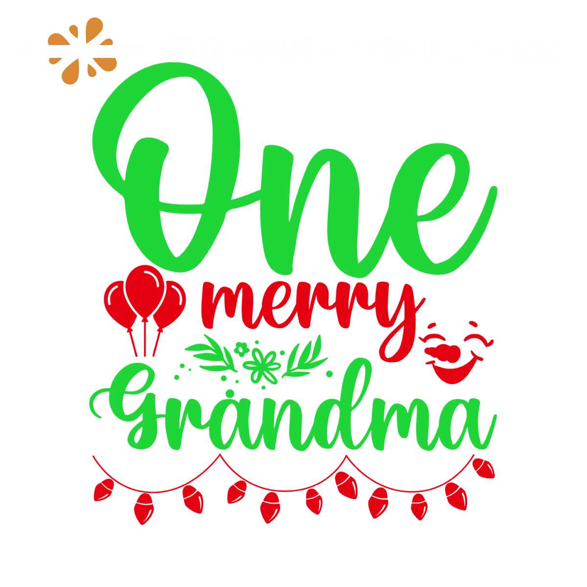 One Merry Grandma Svg, Christmas Svg, Xmas Svg, Balloon Svg, | Inspire ...