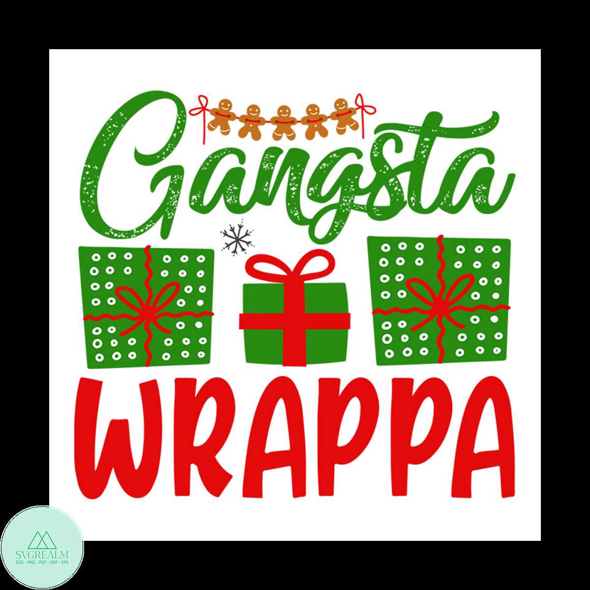 Gangsta Wrappa Svg, Christmas Svg, Christmas Gift Svg, Prese | Inspire ...