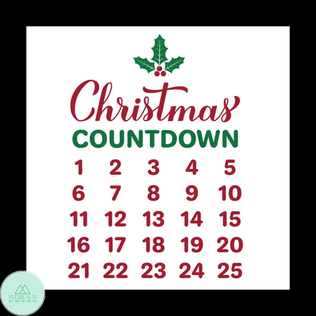 Christmas Countdown Svg, Christmas Svg, Calendar Svg, Mistle | Inspire ...
