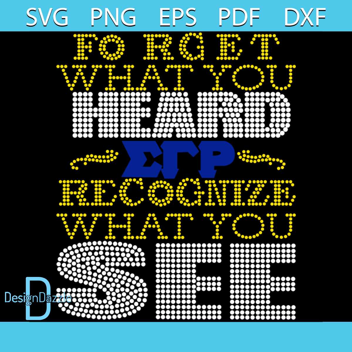 Forget what you heard recognize what you see, Sigma Gamma Rh - Inspire ...