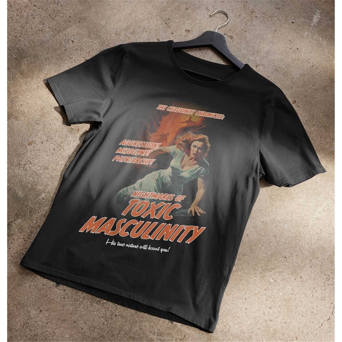 Nightmares of Toxic Masculinity T-Shirt - Inspire Uplift