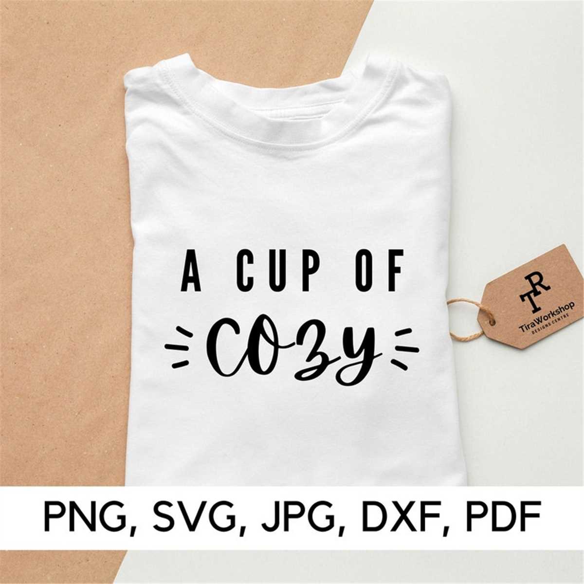 A cup of Cozy svg files, PNG, SVG, Cozy vibes svg, Let's get | Inspire ...