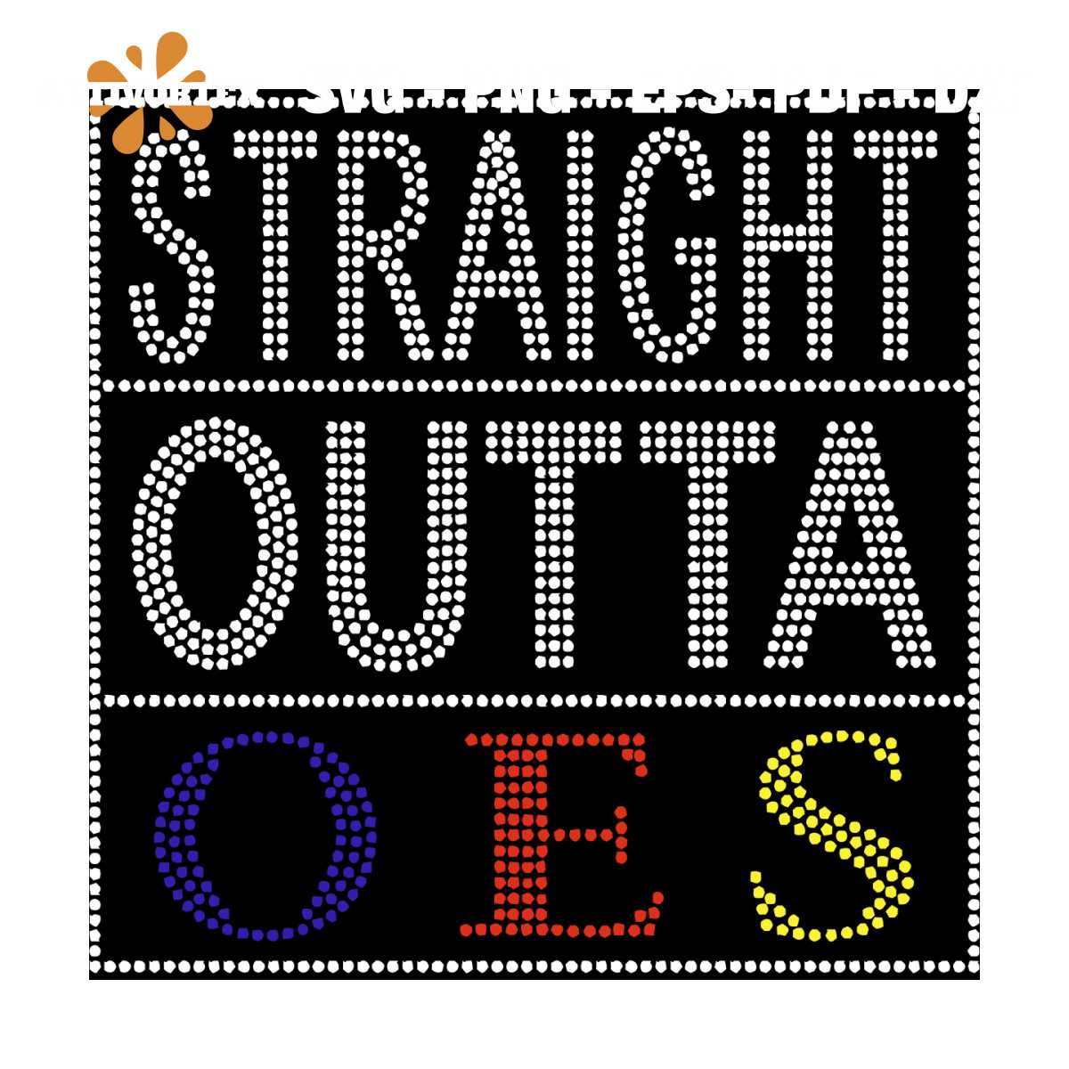 Straight outta oes svg, oes star, oes eastern star svg, soro | Inspire ...