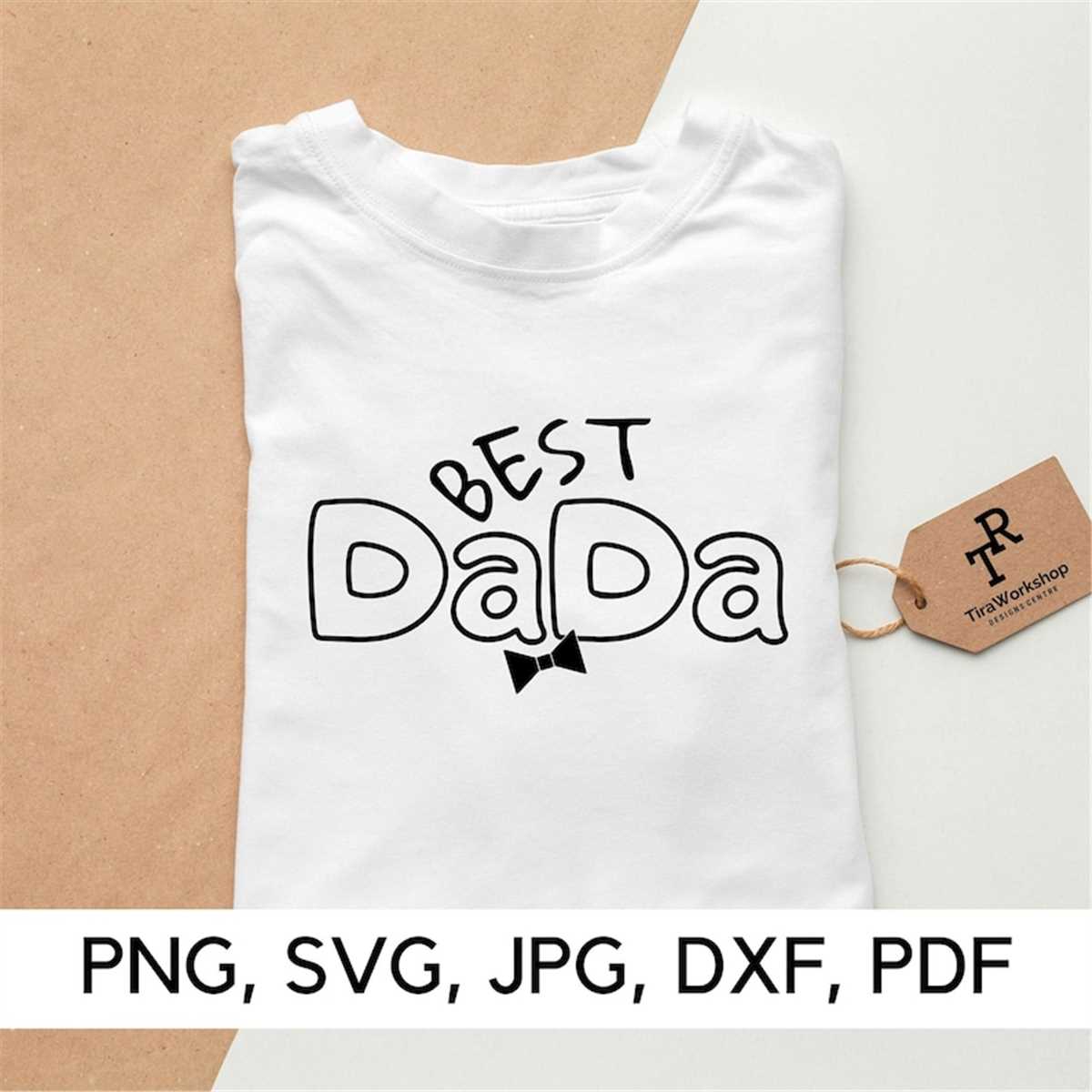 Best DaDa svg, Best Dad svg, PNG, SVG, DaDa svg, daddy,Love | Inspire ...