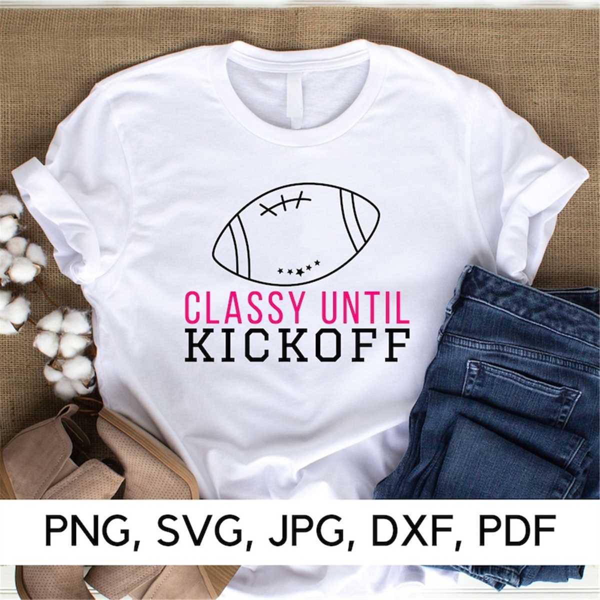 Classy Until Kickoff svg download, Sport, Football Game day, | Inspire ...