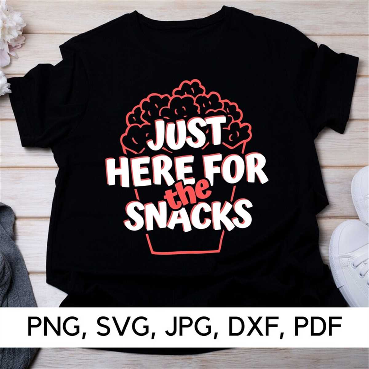Just Here For The Snacks SVG, The Snacks svg, PNG, SVG, I'm | Inspire ...