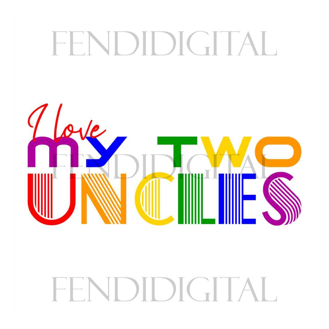 I Love My Two Uncles Svg, Lgbt Svg, Rainbow Svg, Two Uncles - Inspire ...