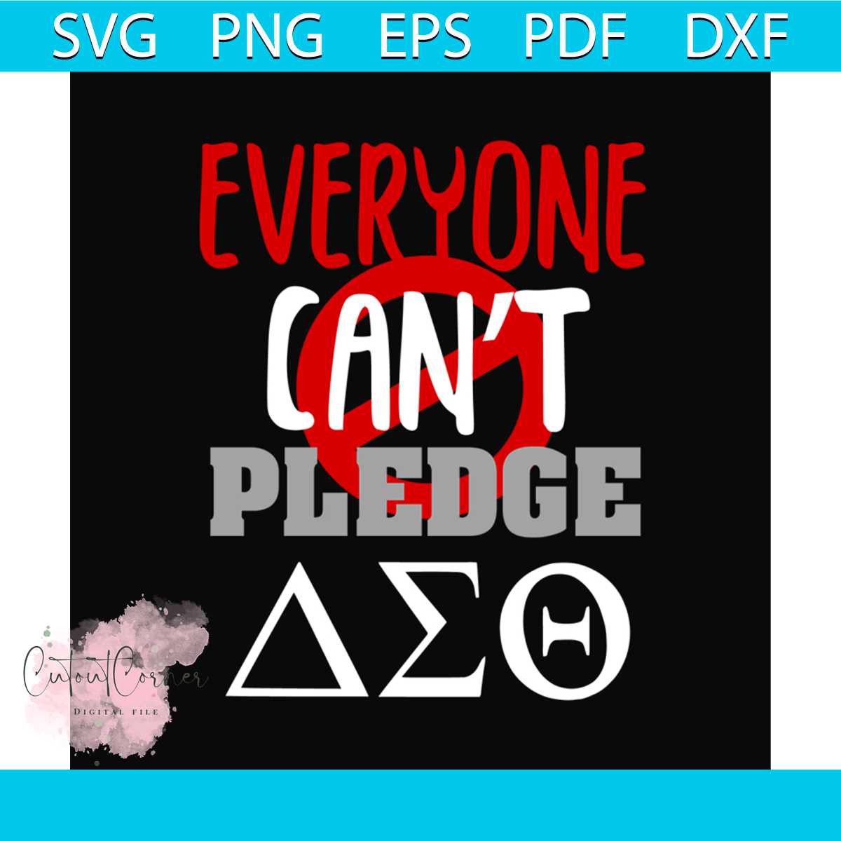 everyone cant't pledge svg, Delta Sigma Theta Sorority SVG | Inspire Uplift