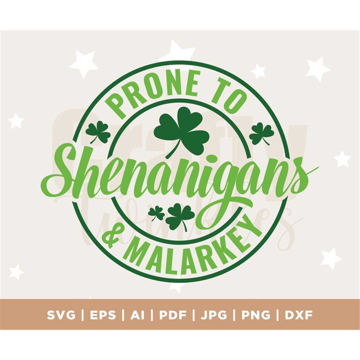 Prone to Shenanigans and Malarkey Svg, st patricks day svg, - Inspire ...
