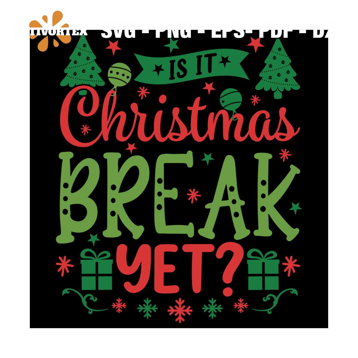 Is It Christmas Break Yet Svg, Christmas Svg, Xmas Svg, Xmas | Inspire ...