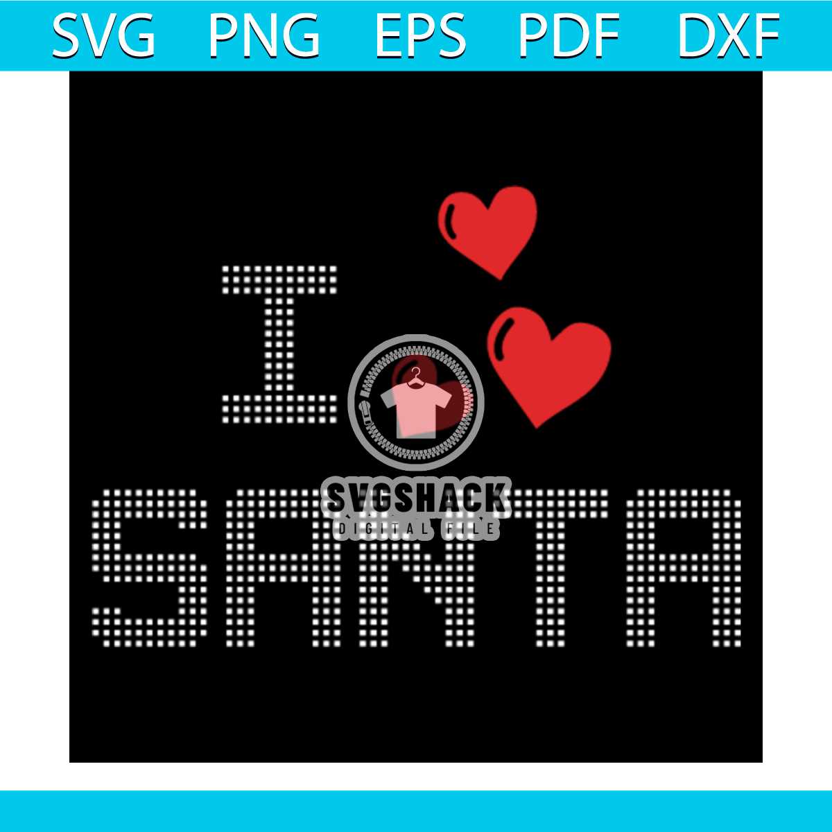I Love Santa Svg, Christmas Svg, Xmas Svg, Funny Christmas S - Inspire ...