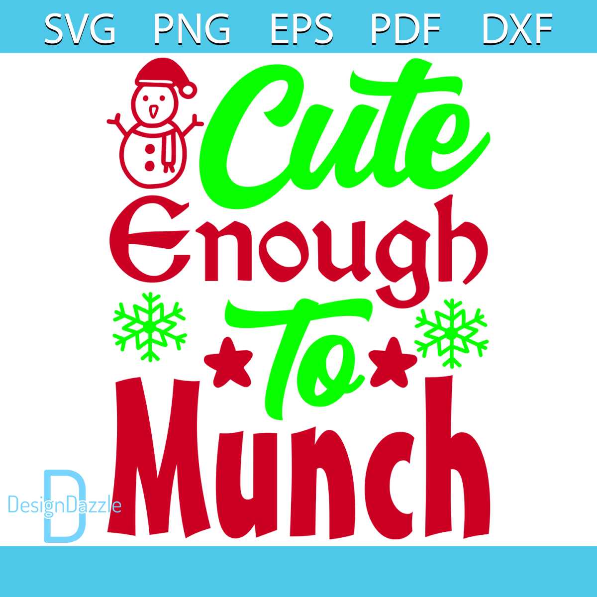 Cute Enough To Munch Svg, Christmas Svg, Xmas Svg, Snowman S | Inspire ...