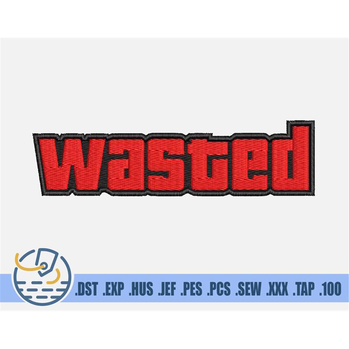 Wasted Word Embroidery File - Instant Download - GTA Pattern | Inspire ...