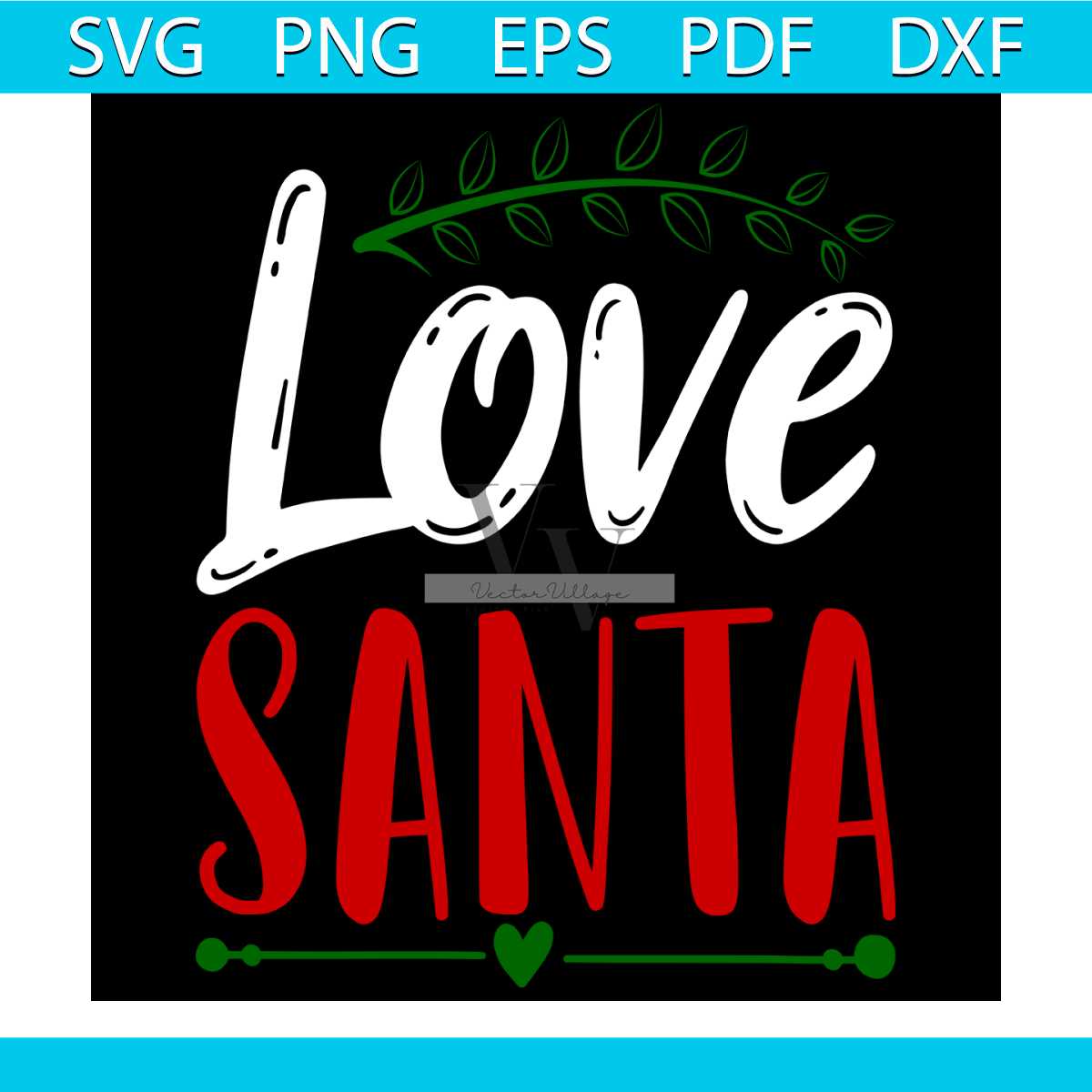Love Santa Svg, Christmas Svg, Xmas Svg, Santa Claus Svg, Ch - Inspire ...