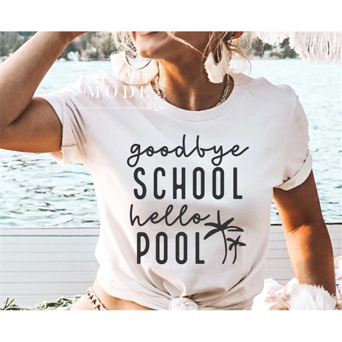 Goodbye School Hello Pool SVG PNG PDF, Funny Teacher Svg, En | Inspire ...