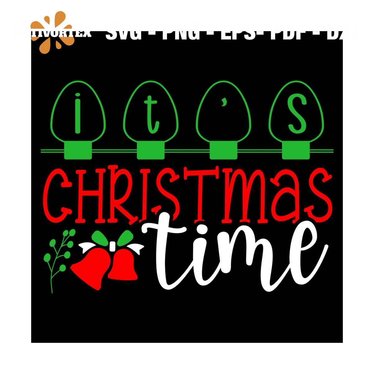 It's Christmas Time Svg, Christmas Svg, Xmas Svg, Merry Chri | Inspire ...