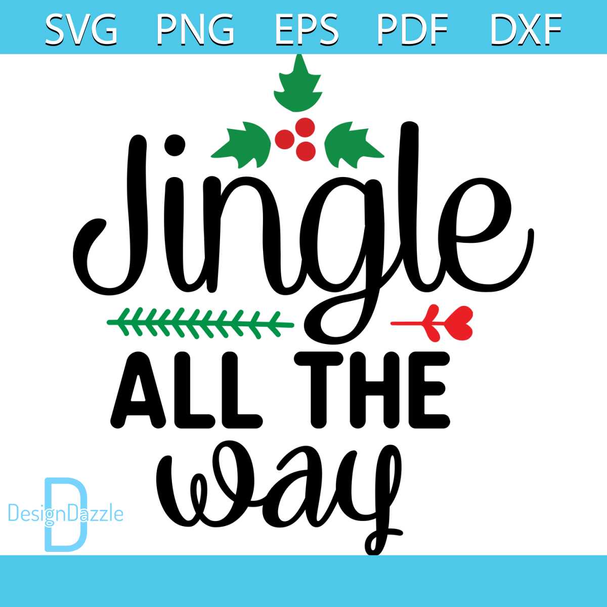 Jingle All The Way Svg, Christmas Svg, Xmas Svg, Xmas Mistle | Inspire Uplift