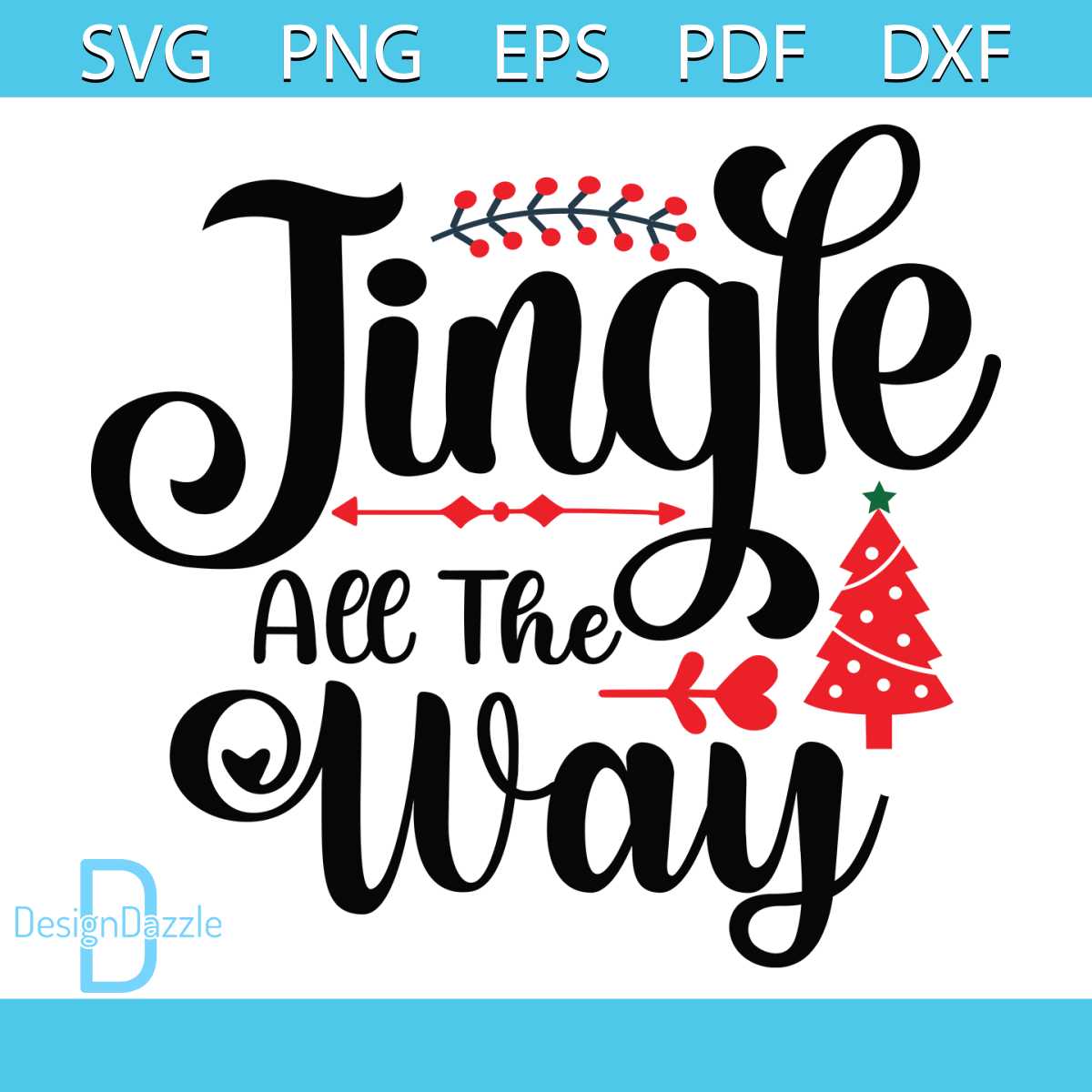Jingle All The Way Svg, Christmas Svg, Red Berries Svg, Xmas | Inspire Uplift