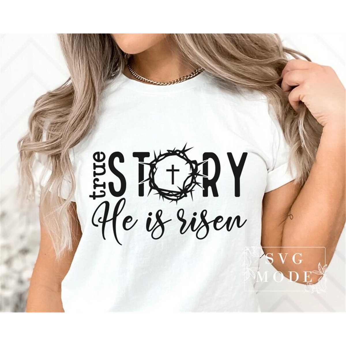 True Story Easter SVG PNG, He Is Risen Svg, Easter Svg, Fait | Inspire ...