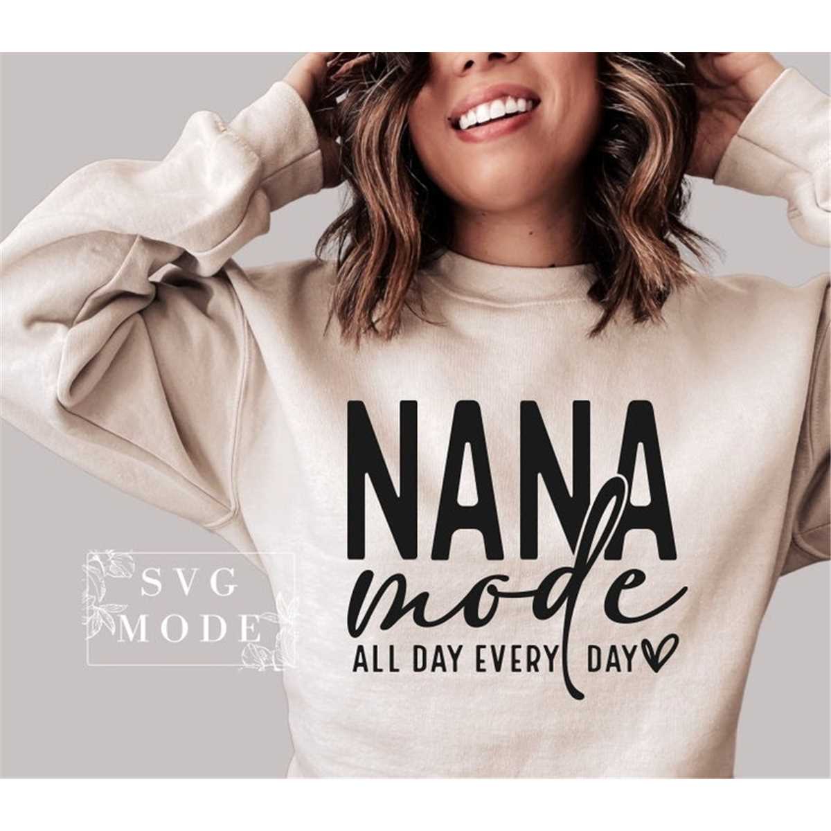 Nana Mode All Day SVG PNG, Nana Shirt Svg, Nana Life Svg, Be | Inspire Uplift