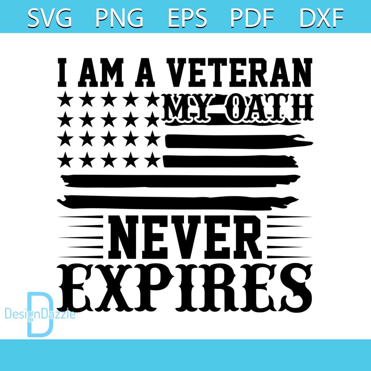 I Am A Veteran My Oath Never Expires Svg, Veteran Svg, Milit | Inspire ...