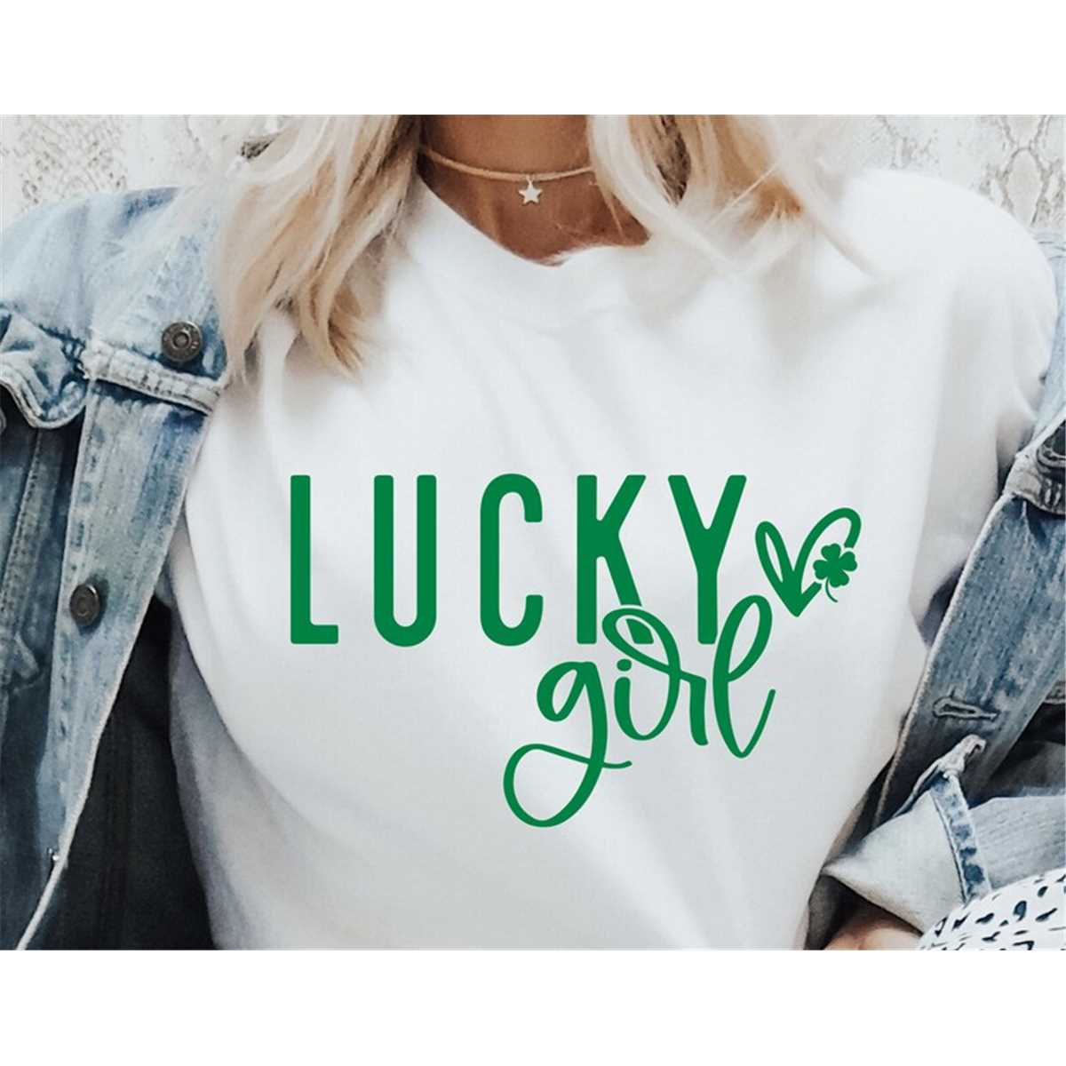 Lucky Girl Svg Png Pdf Lucky Svg Mama Svg St Patricks Day Inspire